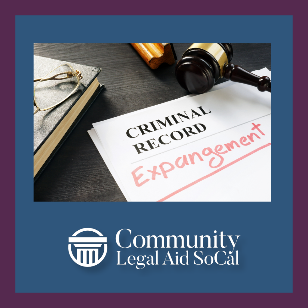 Records Expungement Helped Me to Change My Life - Community Legal Aid SoCal